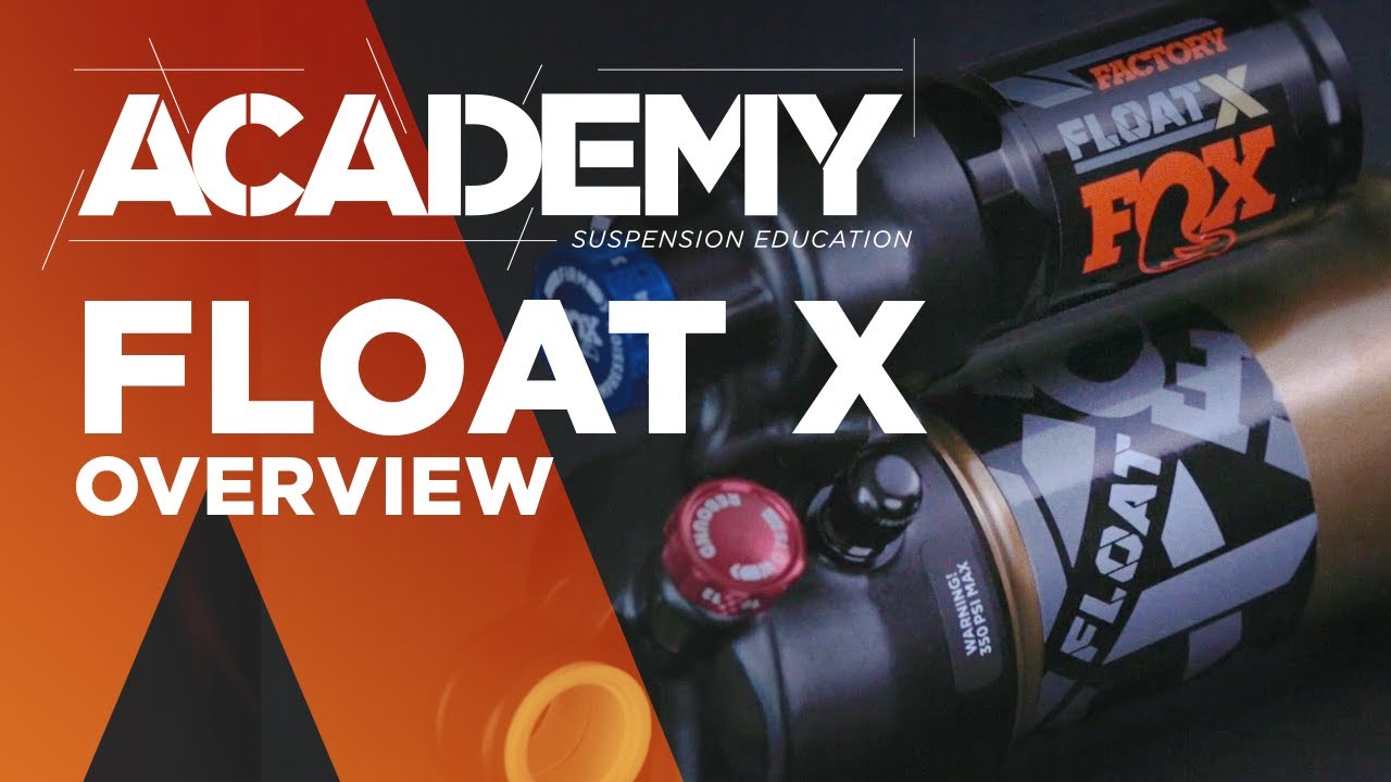 FOX Academy: Float X Overview – RideFOX EU